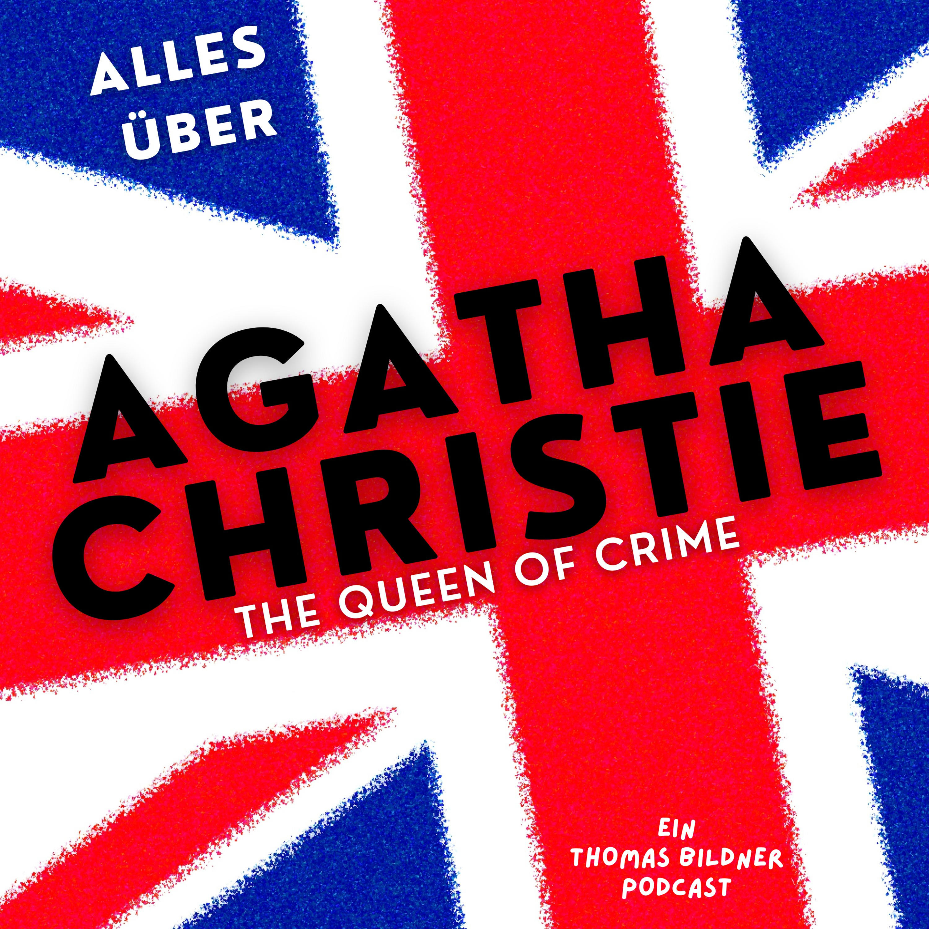 Alles über Agatha Christie - the queen of crime - Arts Podcast | Podchaser