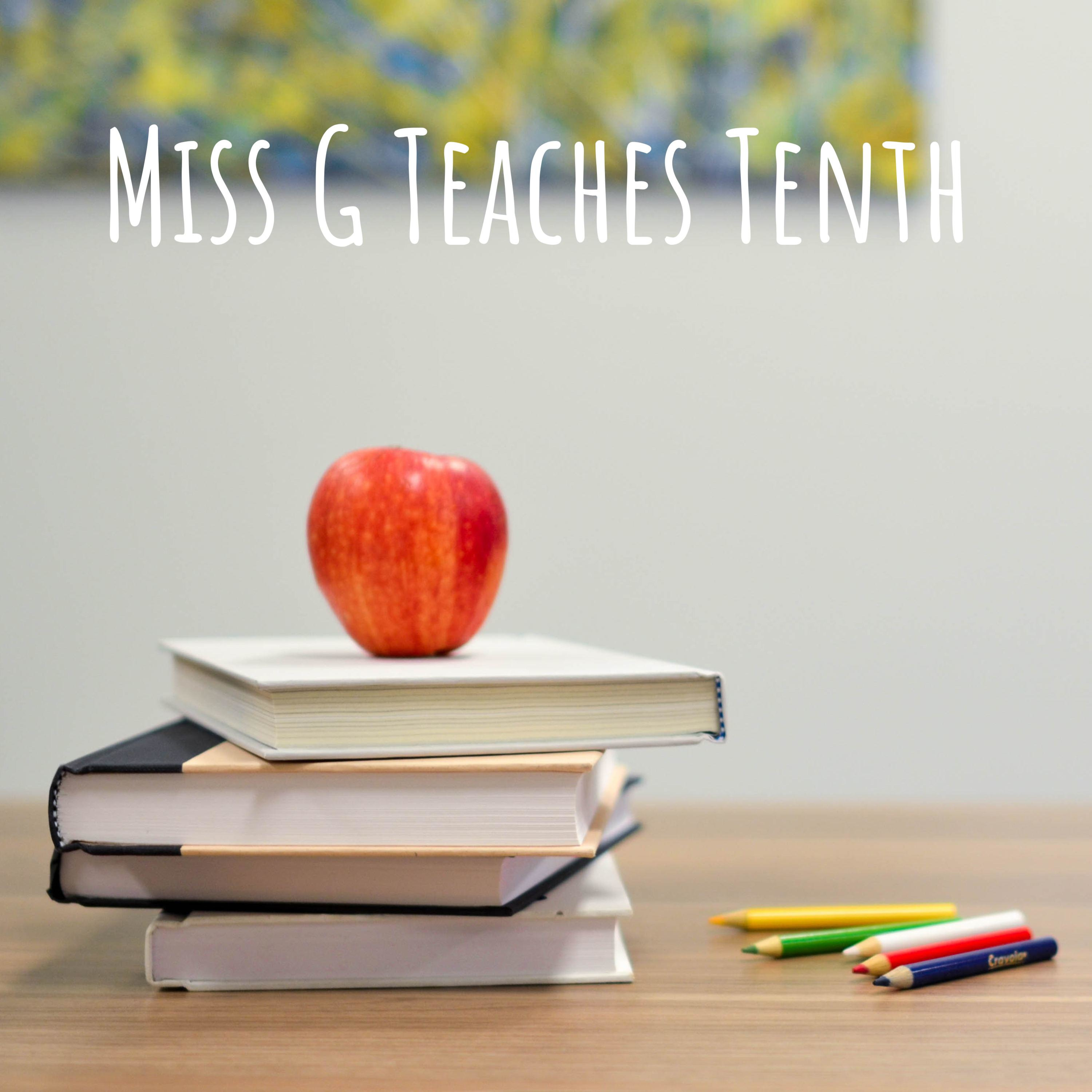 Miss G Teaches Tenth | Podcast Guru
