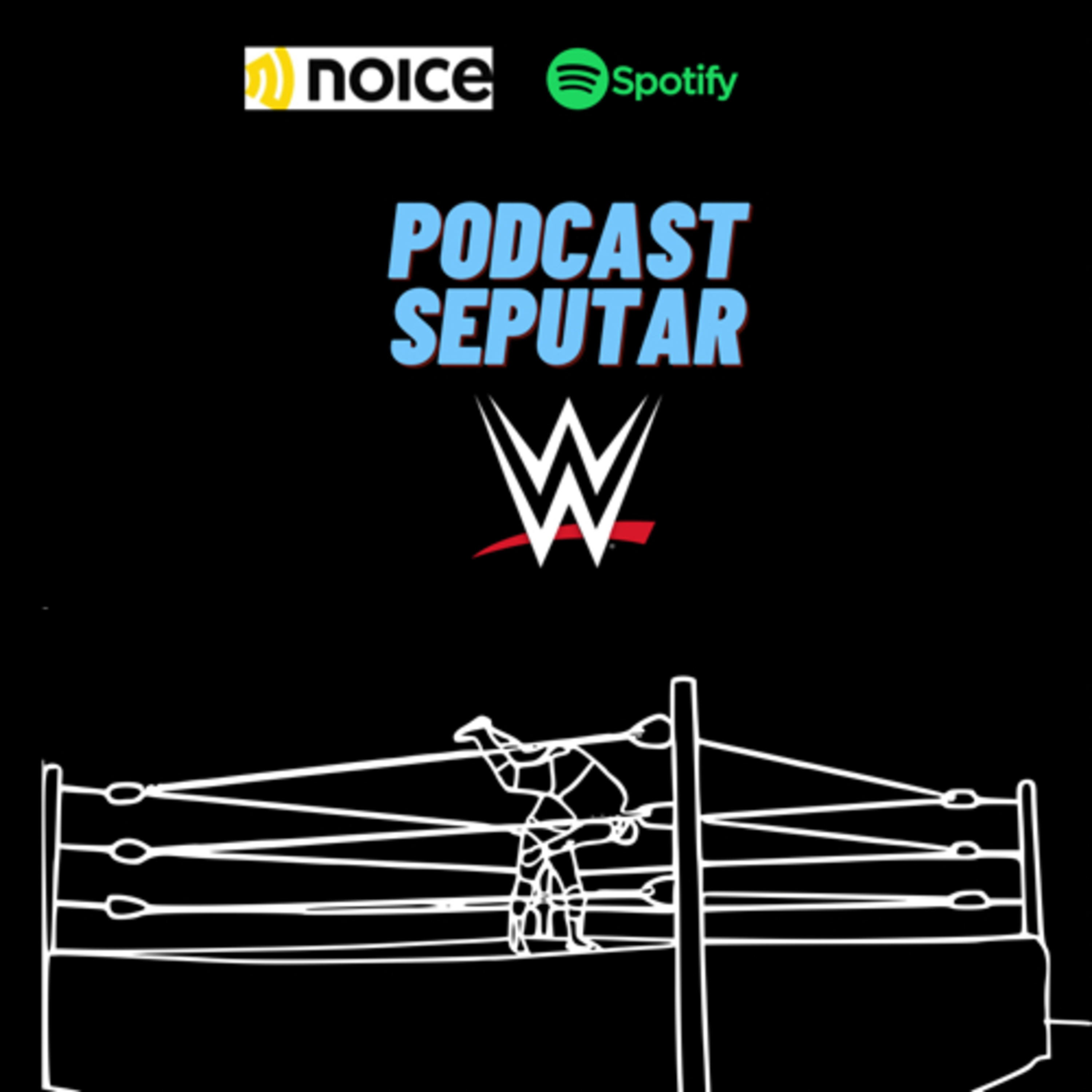 Streaming podcast Podcast Seputar WWE | Noice