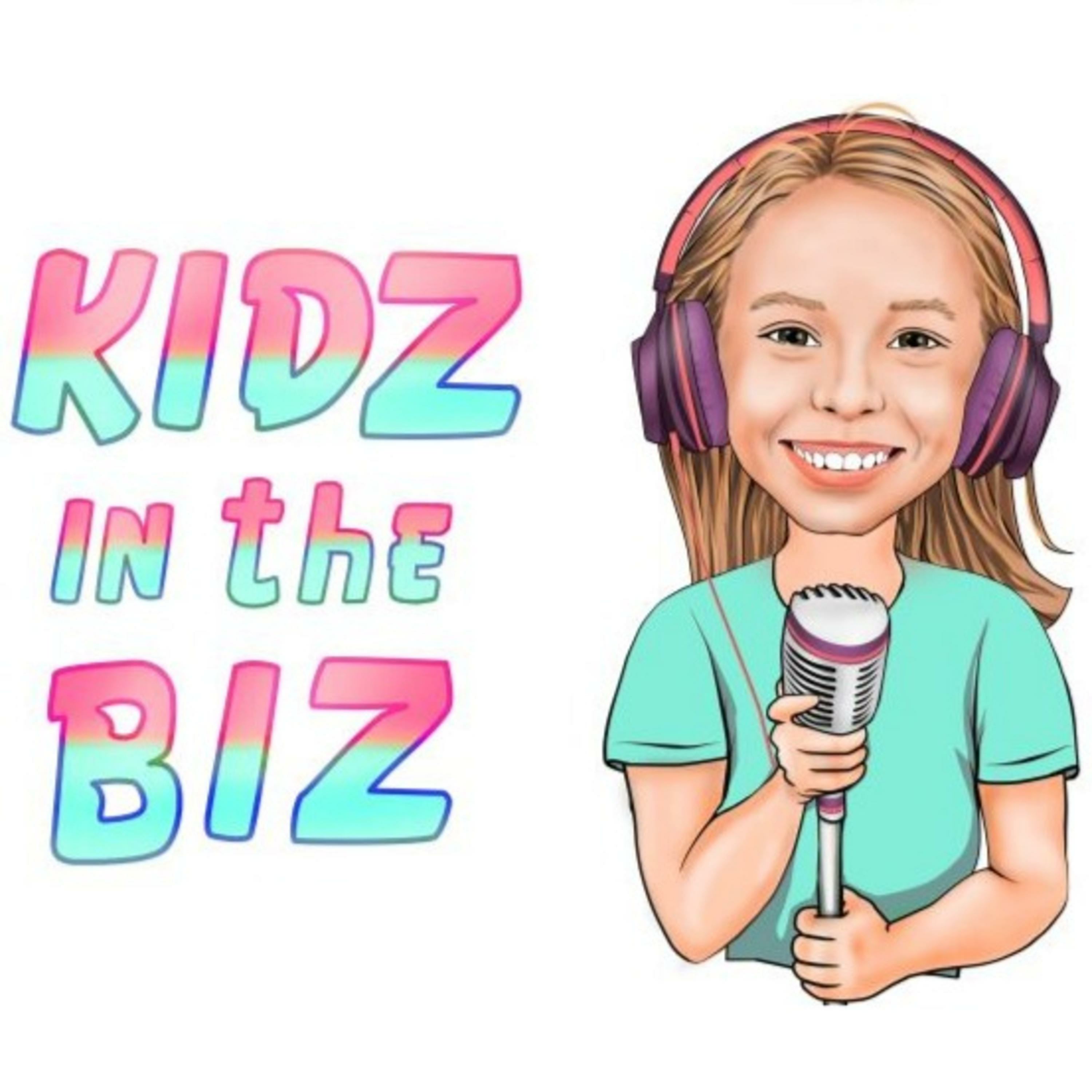 Kidz in the Biz podcast introduction by Kidz in the Biz