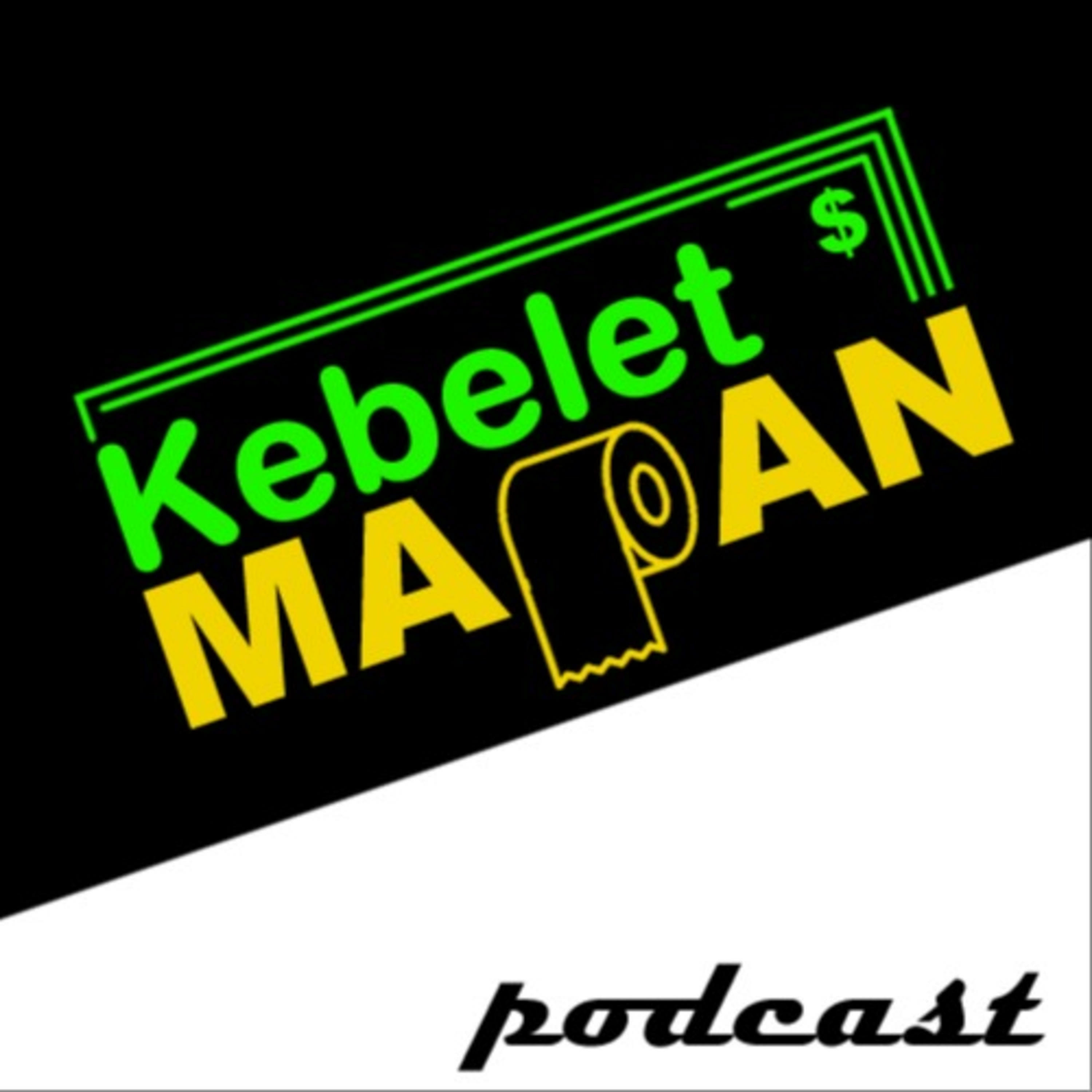 Streaming podcast Kebelet Mapan | Noice