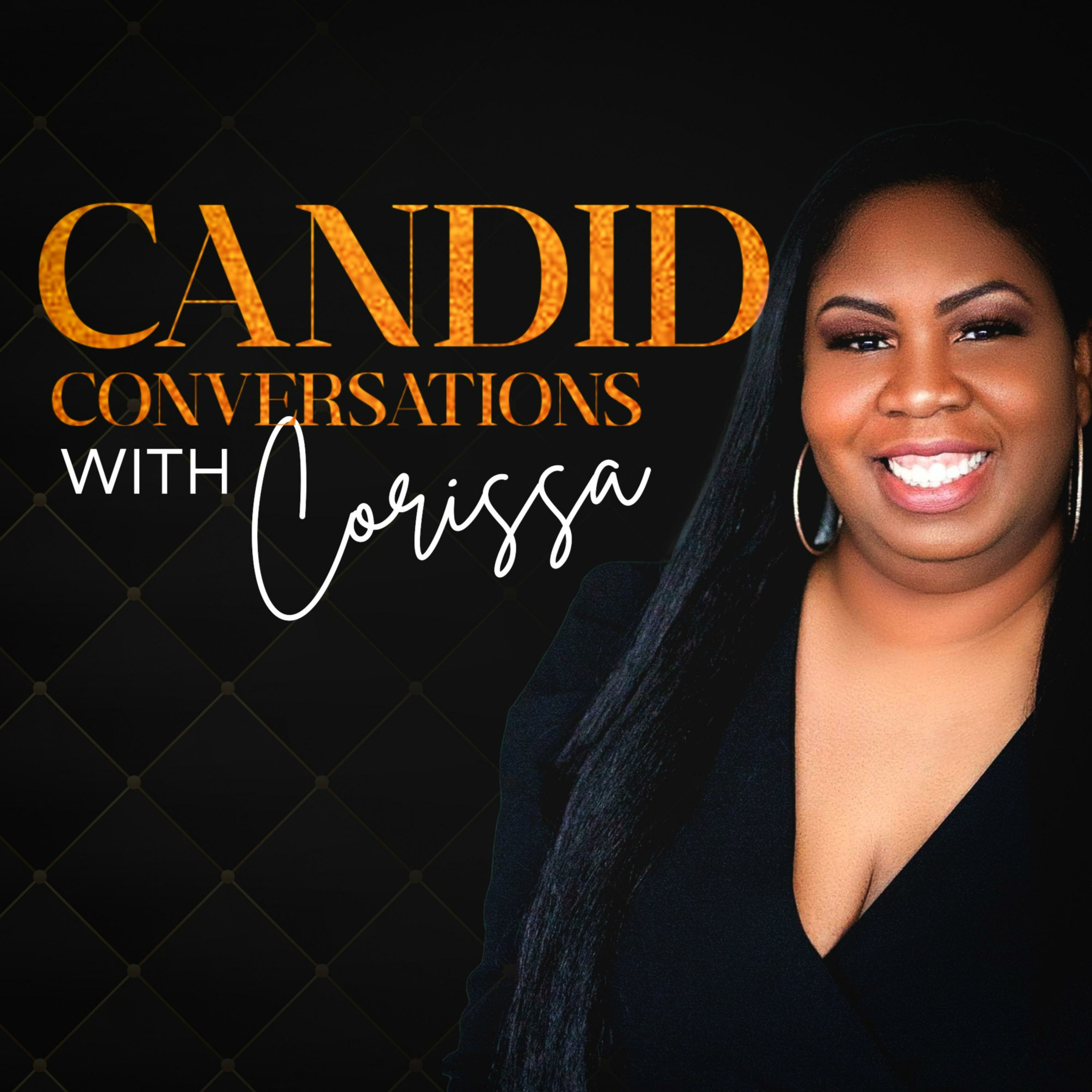 TRAILER: Let's talk candidly! But.. Who is Corissa? and what is Candid Conversations? by Candid ...