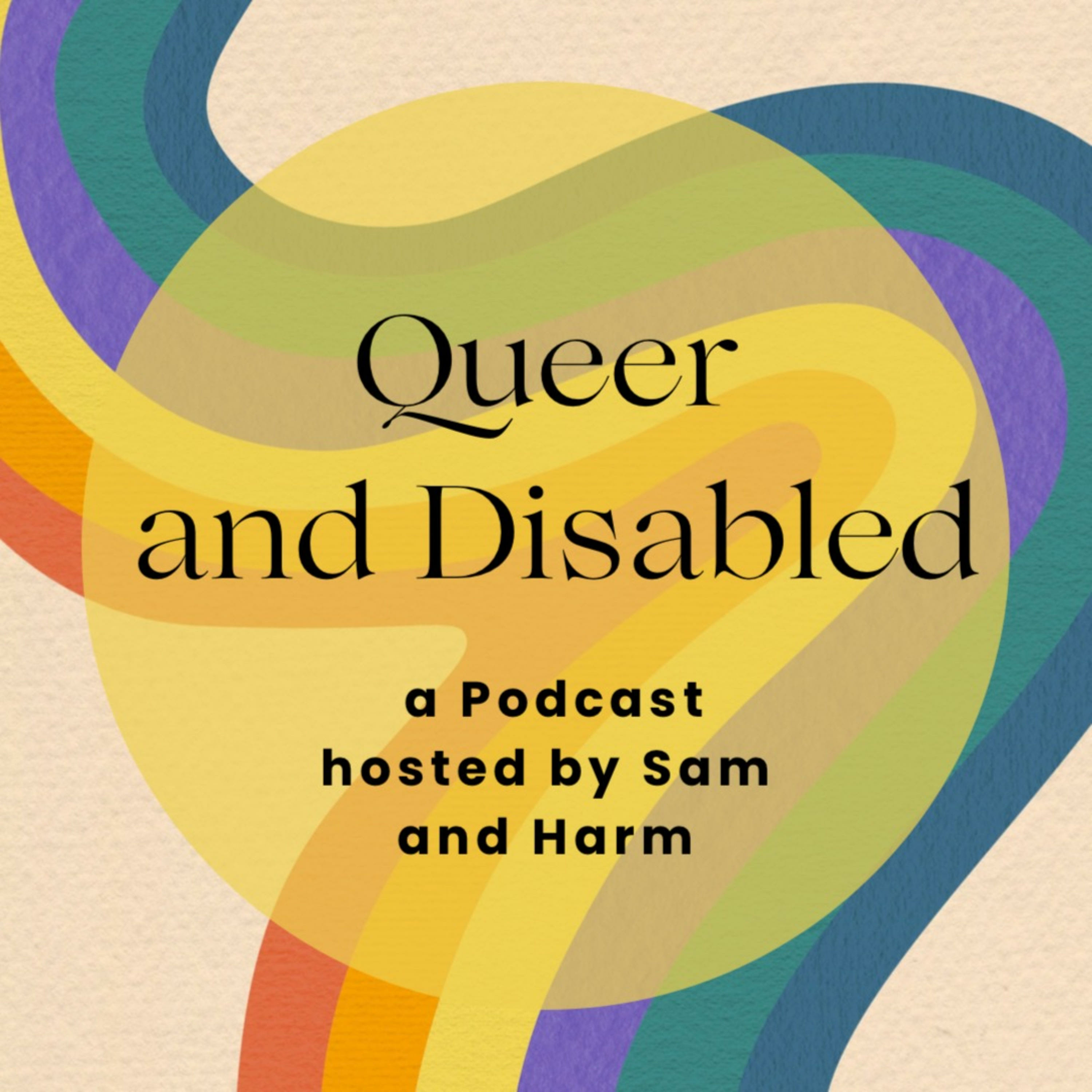 Queer and Disabled • A podcast on Spotify for Podcasters