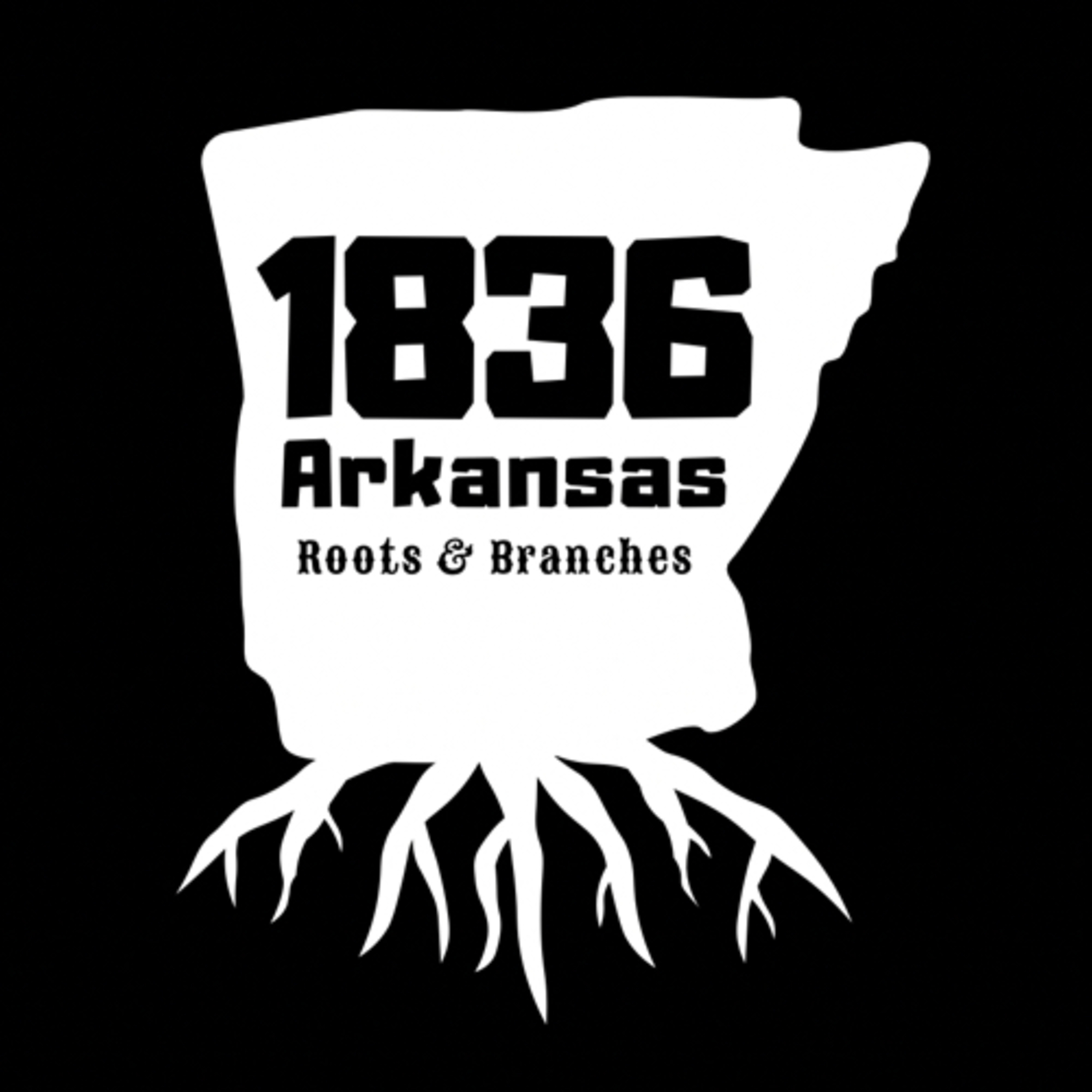 1836: Arkansas Roots and Branches - History Podcast | Podchaser