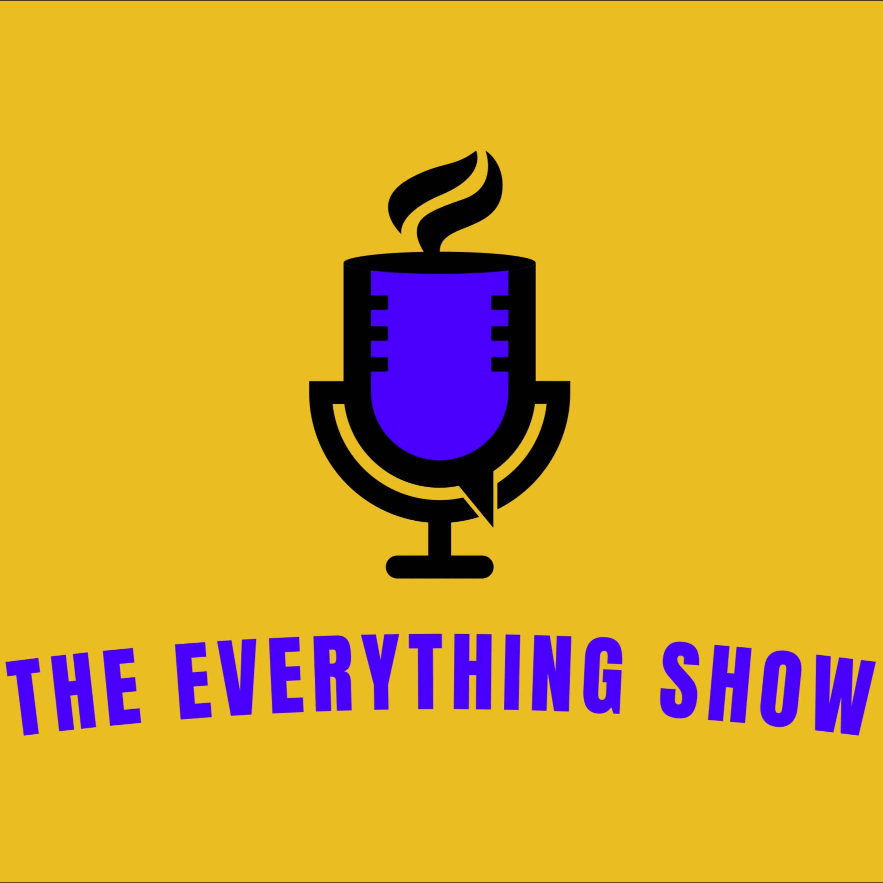 The Everything Show • A podcast on Spotify for Podcasters