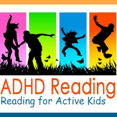 ADHD Reading: Reading for Active Kids • A podcast on Spotify for Creators