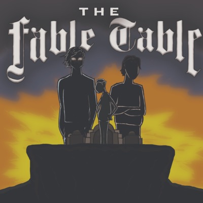 The Fable Table • A podcast on Spotify for Podcasters