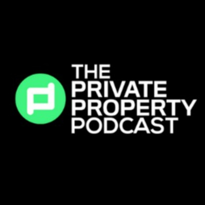 The Private Property Podcast • A podcast on Spotify for Creators