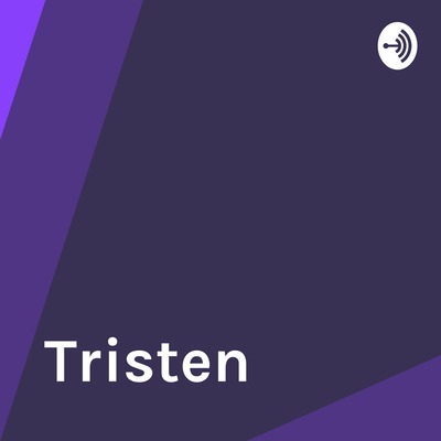 Tristen • A podcast on Spotify for Creators