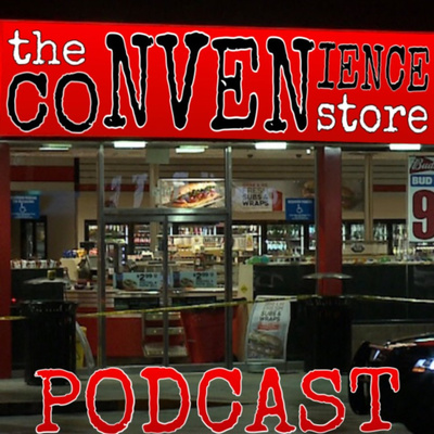 The Convenience Store Podcast • A podcast on Spotify for Creators