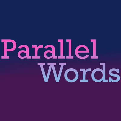 Parallel Words: Short Stories • A podcast on Spotify for Creators