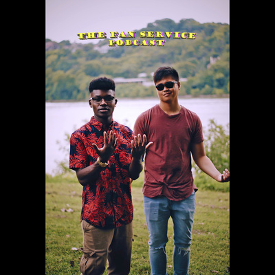 The Fan Service Podcast • A podcast on Spotify for Creators