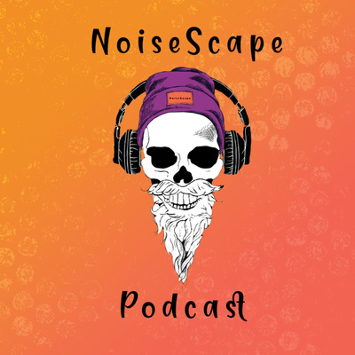 Noise Scape Podcast • A podcast on Spotify for Creators