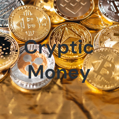 Cryptic Money • A podcast on Spotify for Creators