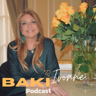 Ivonne Baki Podcast • A podcast on Spotify for Creators