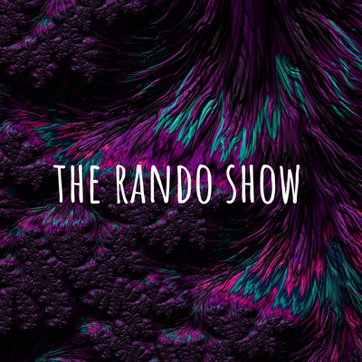 the rando show • A podcast on Spotify for Creators