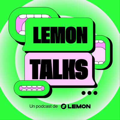 Lemon Talks • A podcast on Spotify for Creators