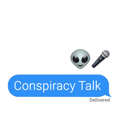 Conspiracy Talk • A podcast on Spotify for Creators