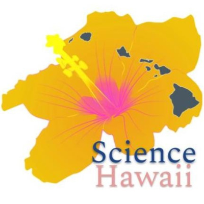 Science Hawaii • A podcast on Spotify for Creators