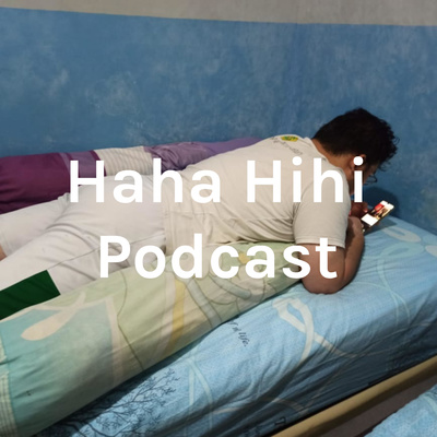 Haha Hihi Podcast • A podcast on Spotify for Creators
