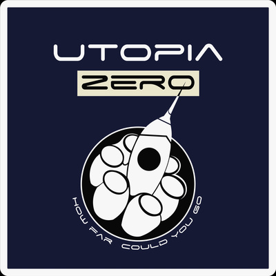 Utopia Zero • A podcast on Spotify for Podcasters