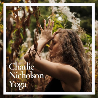 Charlie Nicholson Yoga Meditations • A podcast on Spotify for Creators