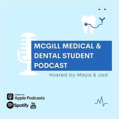 McGill Medical & Dental Student Podcast • A podcast on Spotify for ...