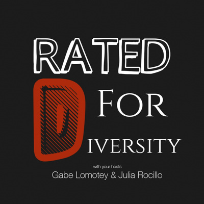 Rated D for Diversity • A podcast on Spotify for Creators