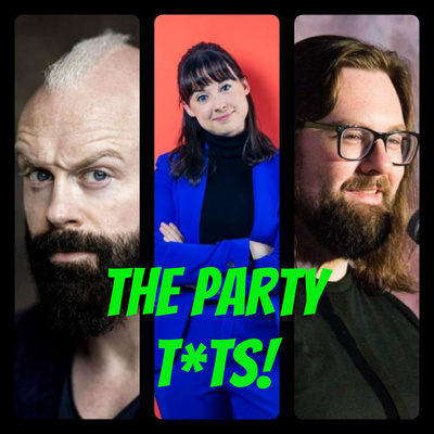 The Party T*ts! • A podcast on Spotify for Creators