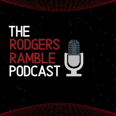 The Rodgers Ramble Podcast • A podcast on Spotify for Creators