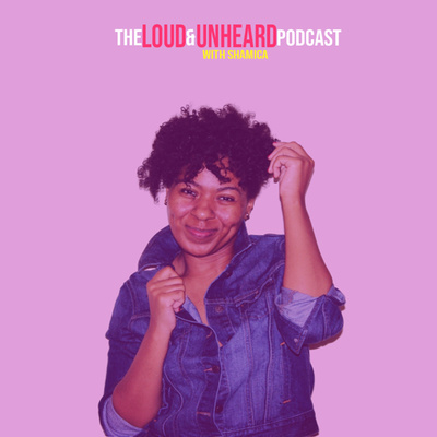 Loud and Unheard • A podcast on Spotify for Podcasters