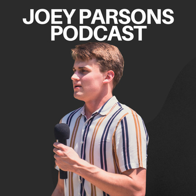 Joey Parsons Podcast • A podcast on Spotify for Creators