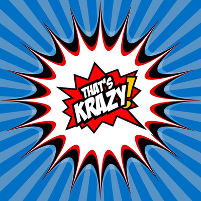 That's Krazy! • A podcast on Spotify for Creators