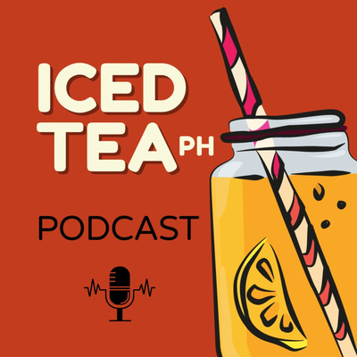 Iced Tea PH • A podcast on Spotify for Creators