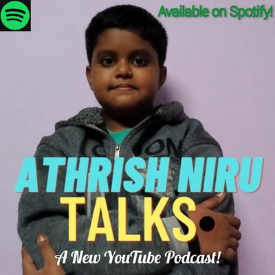 Athrish Niru Talks • A podcast on Spotify for Podcasters