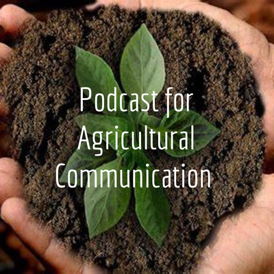 Podcast for Agricultural Communication • A podcast on Spotify for Creators