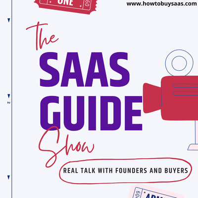 Welcome To The SAAS Guide Show by The SAAS Guide Show