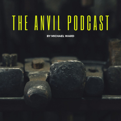 The Anvil Podcast • A podcast on Spotify for Creators
