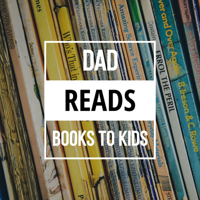 Dad Reads Books To Kids • A podcast on Spotify for Creators