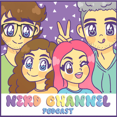 Nerd Channel • A podcast on Spotify for Creators