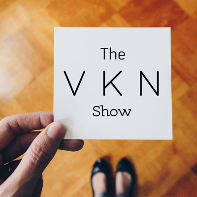 The VKN Show • A podcast on Spotify for Creators