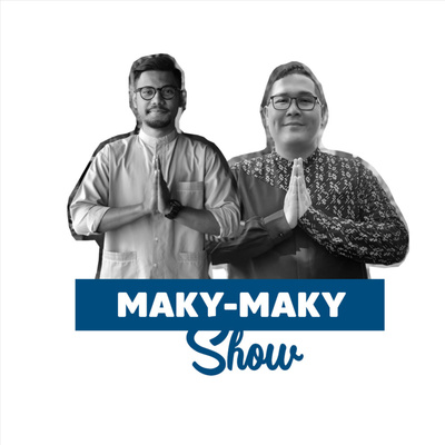 MAKY-MAKY SHOW • A podcast on Spotify for Creators