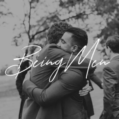 Being Men • A podcast on Spotify for Creators