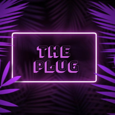 The Plug • A podcast on Spotify for Creators