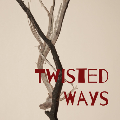 Twisted Ways • A podcast on Spotify for Creators