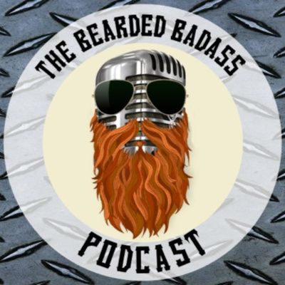 The Bearded Badass Podcast • A podcast on Spotify for Podcasters