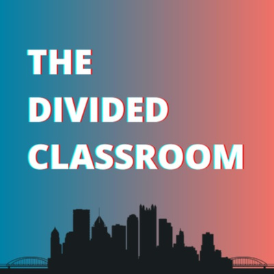 The Divided Classroom • A podcast on Spotify for Creators