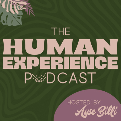 The Human Experience Podcast • A podcast on Spotify for Creators