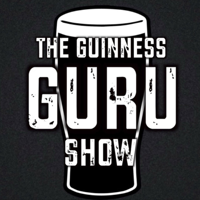 The Guinness Guru Show • A podcast on Spotify for Creators
