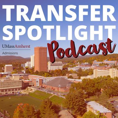 UMass Amherst Transfer Spotlight • A podcast on Spotify for Creators
